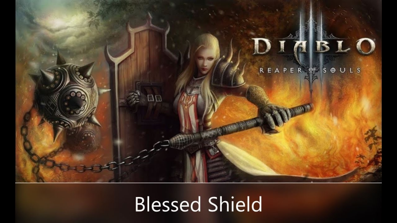 Diablo III Blessed Shield LVL 110! #blizzard #crusader #diablo - YouTube