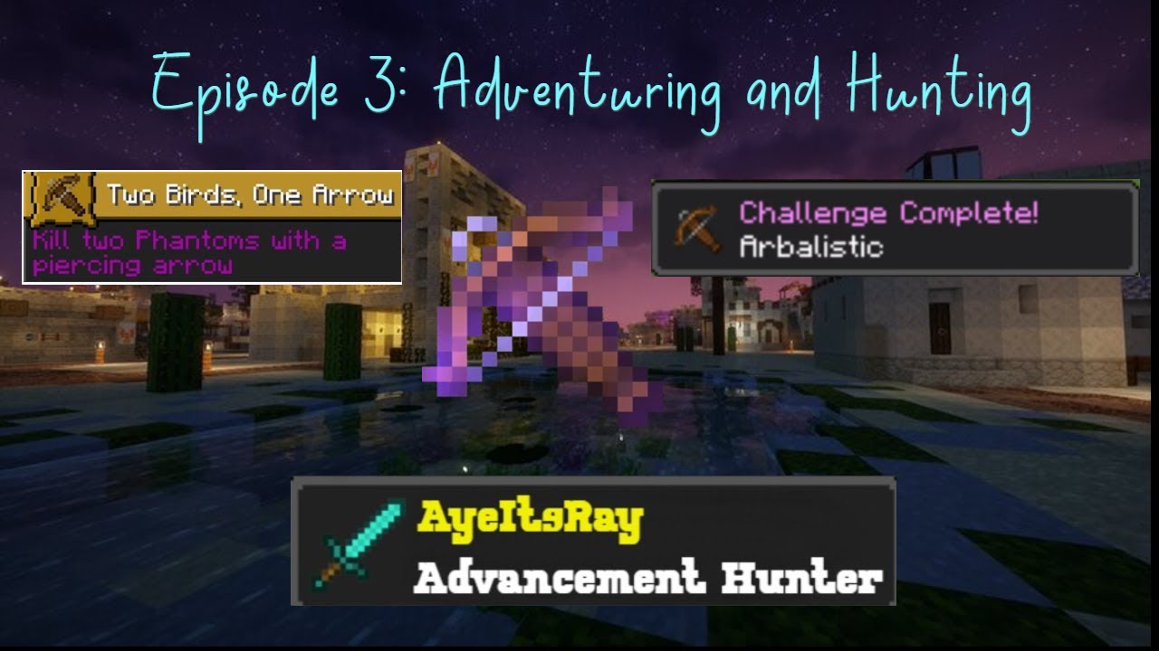 Adventuring and Hunting! --- Minecraft Advancement Hunter Episode 3 ...