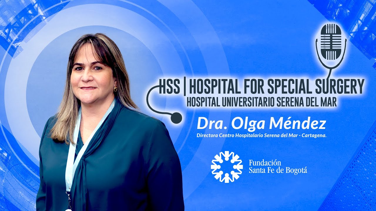 #61 HSS Serena del Mar con la Dra. Olga Lucía Méndez - YouTube