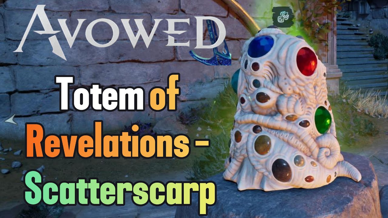 Avowed - Totem of Revelations Guide - Scatterscarp - Gameplay 4K - YouTube