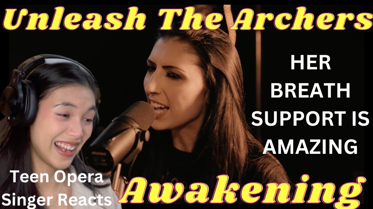 Teen Opera Singer Reacts To Unleash The Archers - Awakening - YouTube