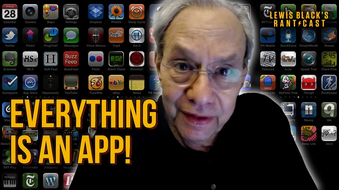 Everything Is An App! | Lewis Black's Rantcast clips - YouTube