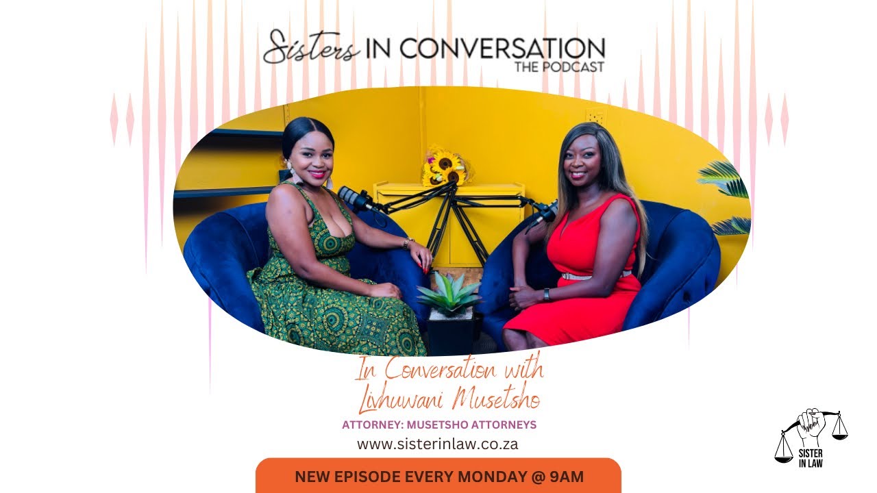 S5E3 - In Conversation with Livhuwani Musetsho, Attorney - YouTube