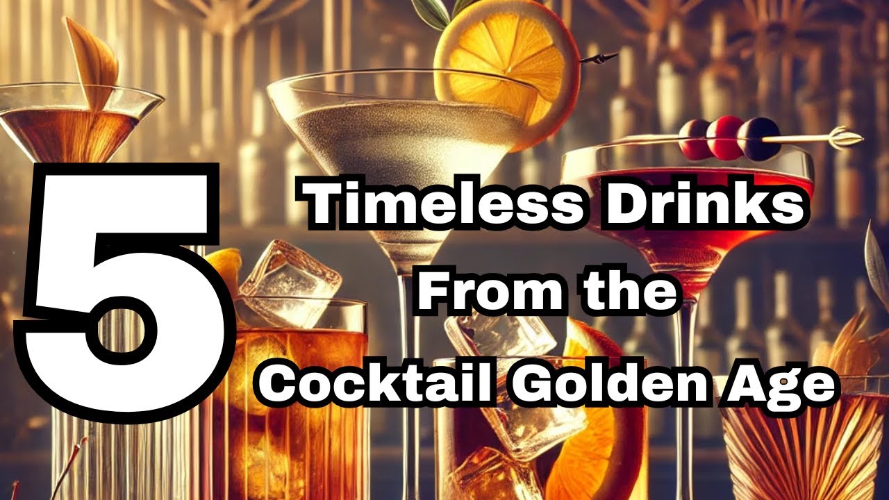 CHECK OUT THESE 5 TIMELESS COCKTAILS FROM THE GOLDEN AGE - YouTube