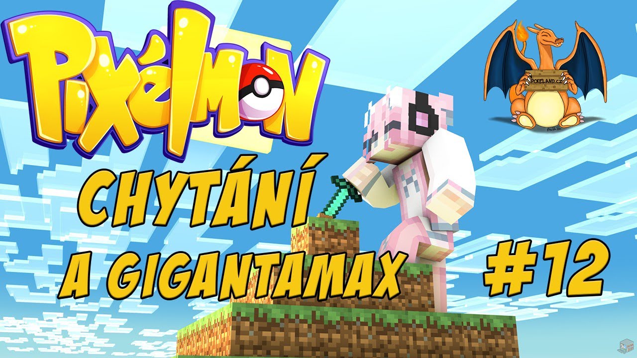 GIGANTAMAX A CHYTÁNÍ POKÉMONŮ!! PIXELMON POKELAND.CZ #12 - YouTube