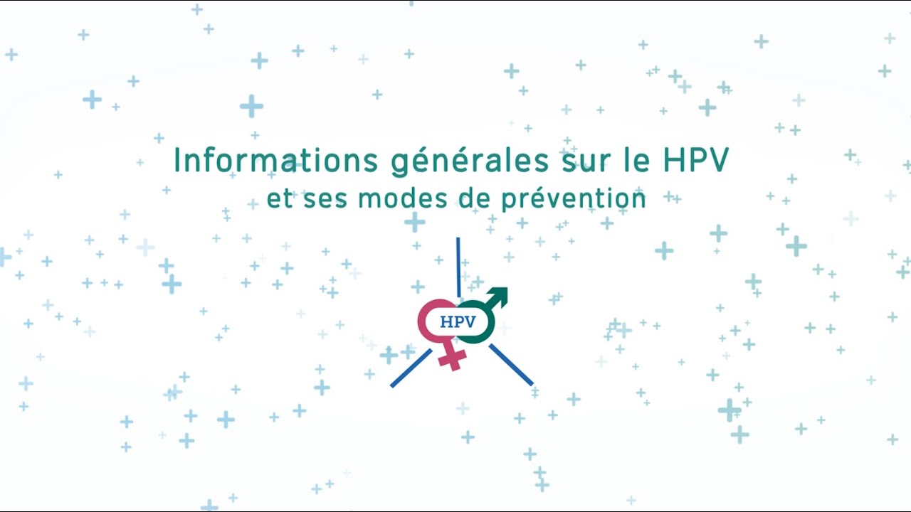 Informations générales sur le HPV et ses conséquences - YouTube