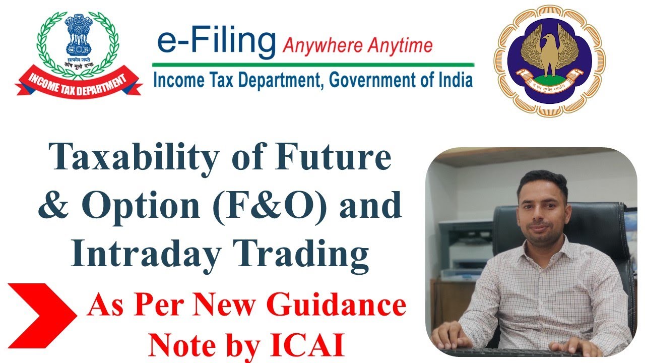 Taxability of F&O and Intraday Trading Transaction | How to show F&O ...