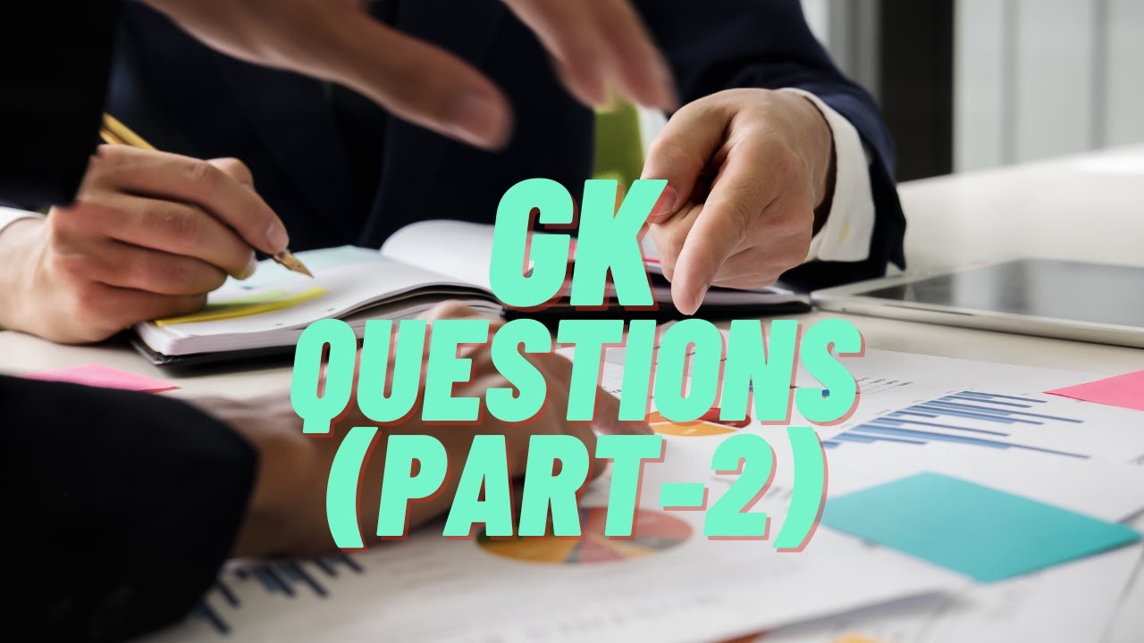 General knowledge questions everyone should know (Part-2) - YouTube