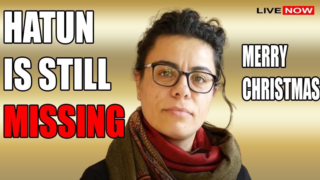 HATUN TASH IS STILL MISSING PLEASE HELP - YouTube