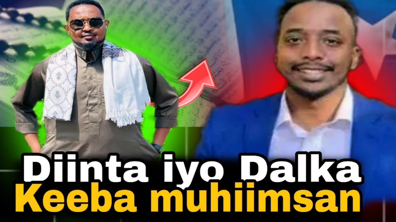 Diinta Iyo Dalka keebaa Muuhiimsan Doqonimada soomalida🫢 - YouTube