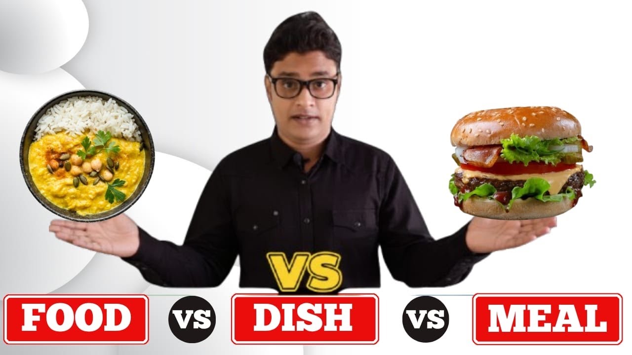 FOOD VS DISH VS MEAL - What’s The Difference? English Vocabulary ...