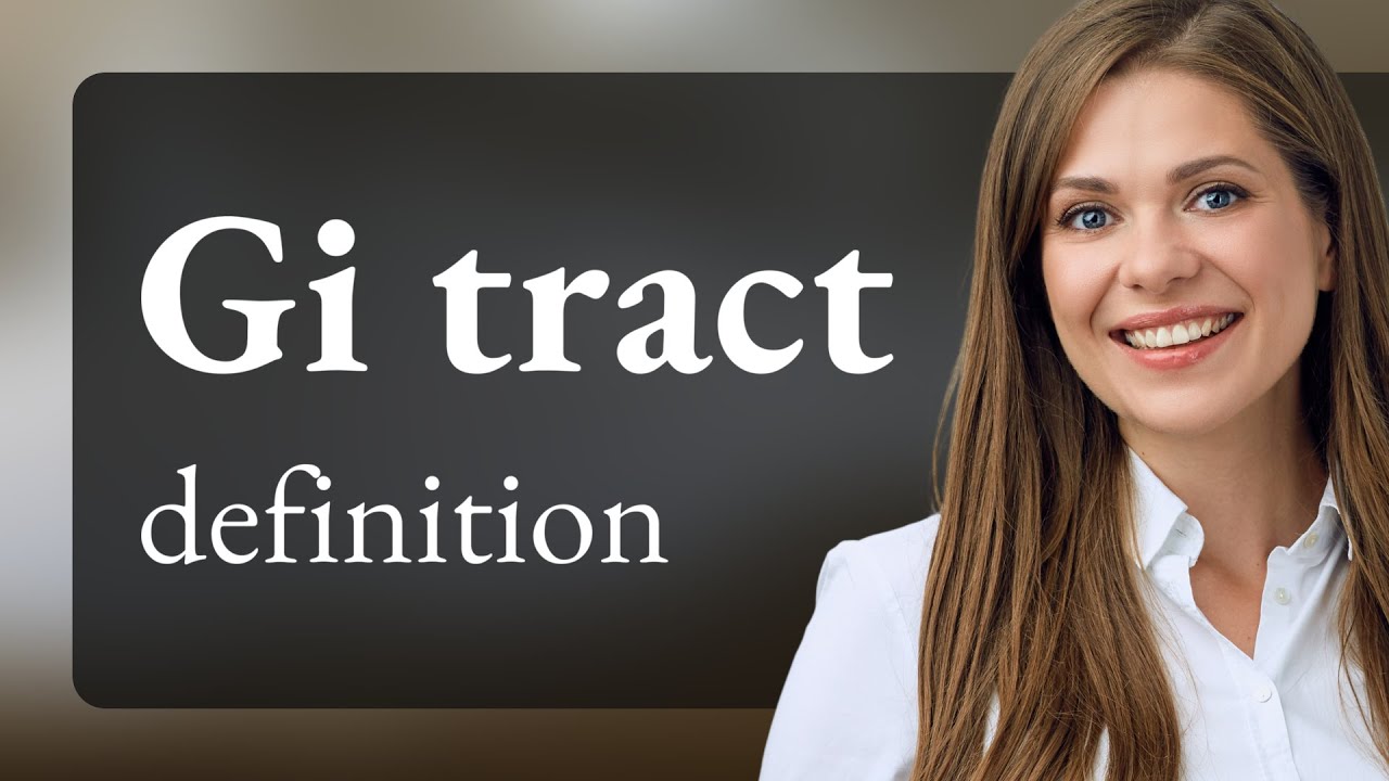 Gi tract — meaning of GI TRACT - YouTube