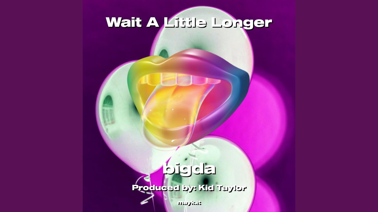 Wait A Little Longer - YouTube