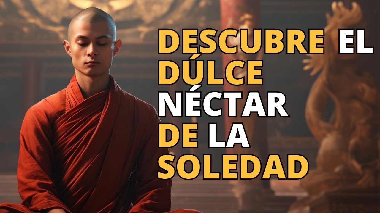 🙏🏯ENCUENTRA La PLENITUD INTERNA Que Solo La SOLEDAD Puede CULTIVAR ...