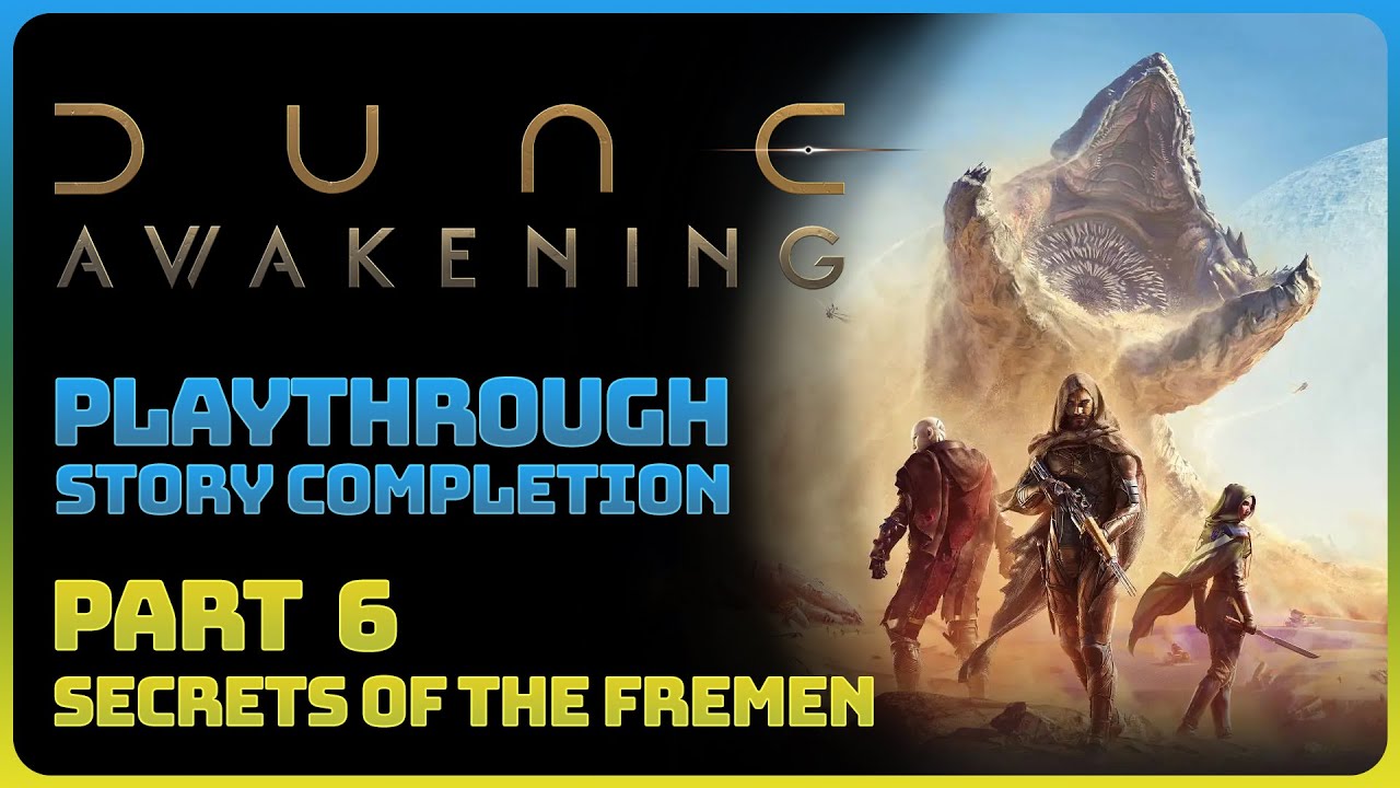 Dune: Awakening - Secrets of The Fremen (Full Story Playthrough) - YouTube