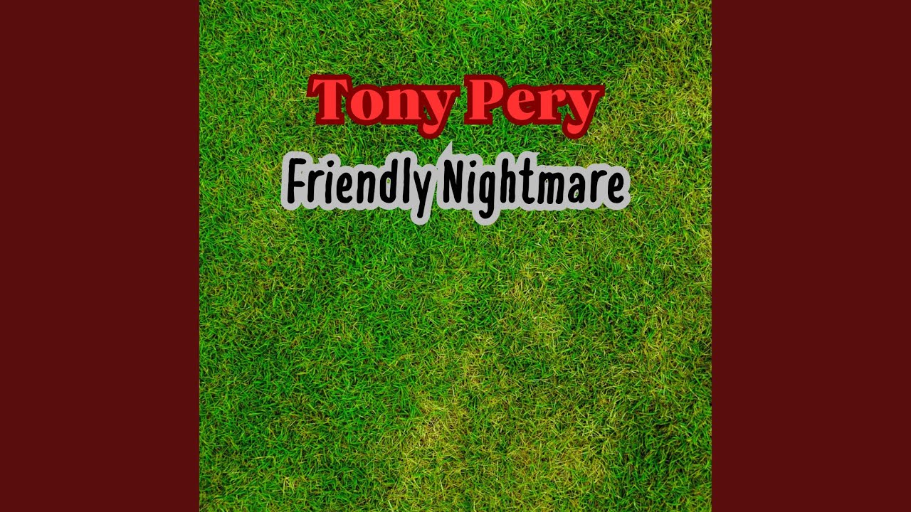 Friendly Nightmare - YouTube