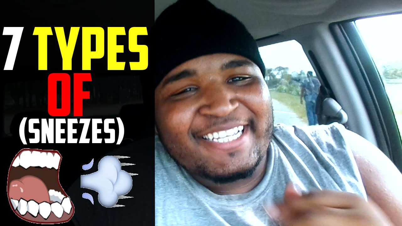 7 Types Of Sneezes - YouTube