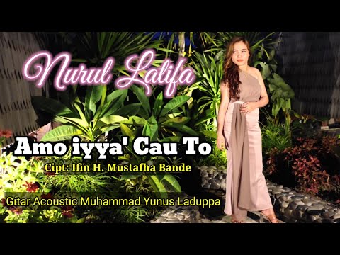 Nurul Latifa - Amo iya' Cau To (official music video)