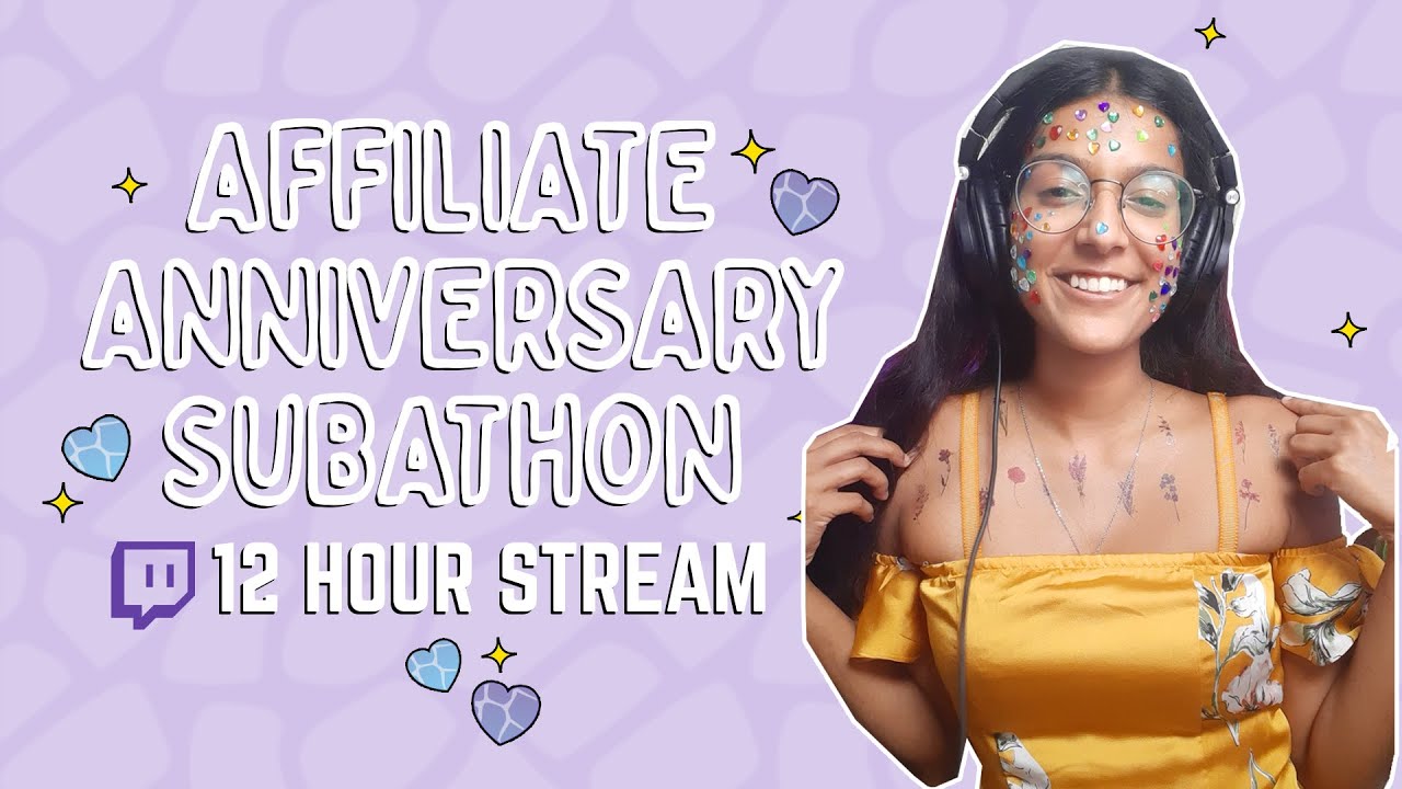 AFFILIATE ANNIVERSARY SUBATHON! 🎉 - Twitch Livestream - YouTube