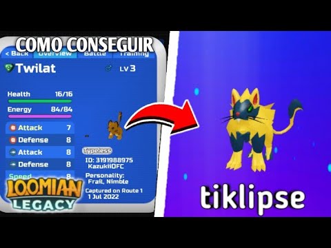 COMO EVOLUIR o Twilat para Tiklipse|LOOMIAN LEGACY - YouTube