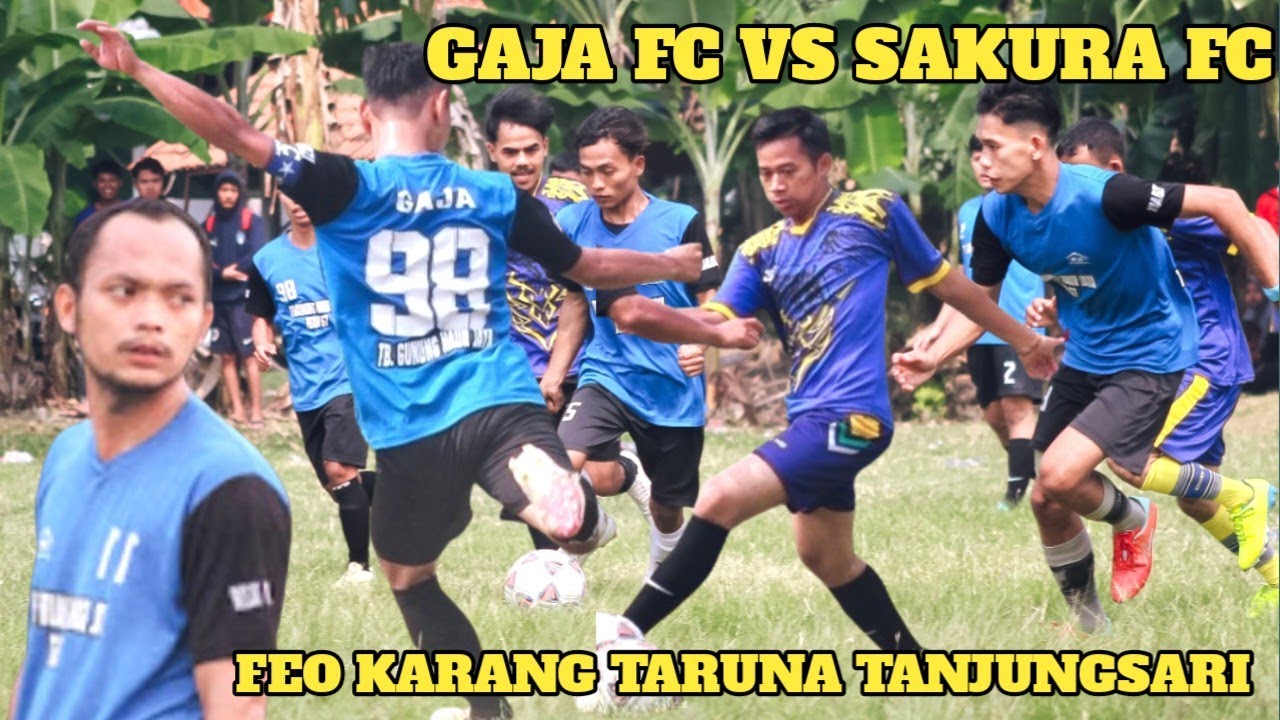 GAJA FC VS SAKURA FC FEO KARANG TARUNA TANJUNGSARI 2023 - YouTube