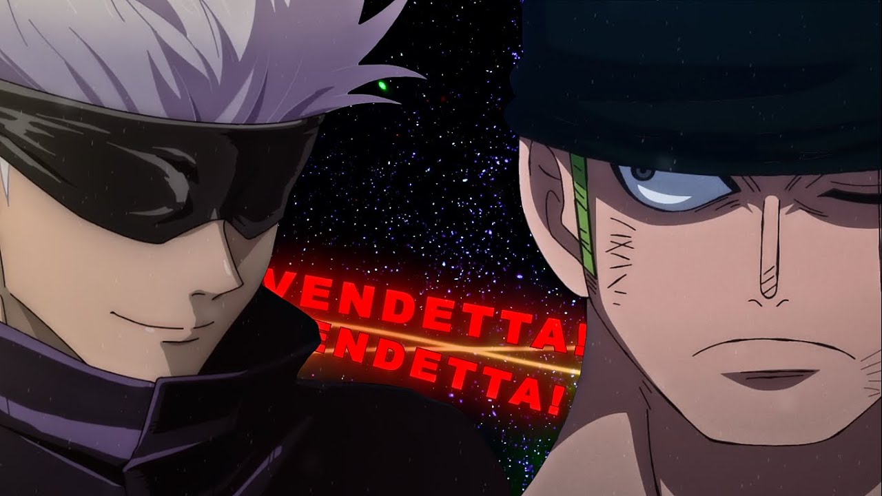 「Vendetta!🔥💥」 Zoro vs Gojo One Piece & Jujutsu Kaisen「AMV/EDIT」4K - YouTube
