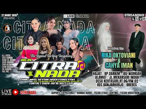 CITRA NADA LIVE DESA KERTASARI (JL.MEKARSARI INDAH) // KEC.BANJARHARJO - BREBES // 27 MARETT 2026