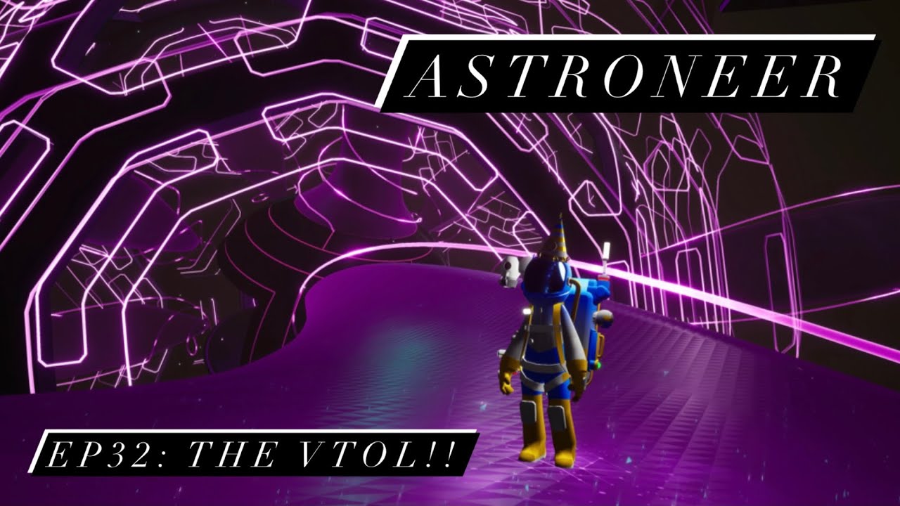 Astroneer - Ep32: The VTOL!! MAT 2! More RTGs! - YouTube