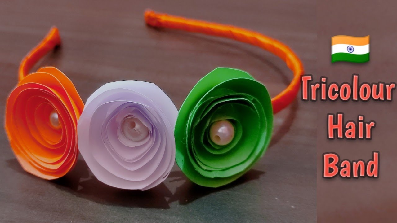 how to make tricolor hairband/tiranga hairband/Bhagat's creations - YouTube