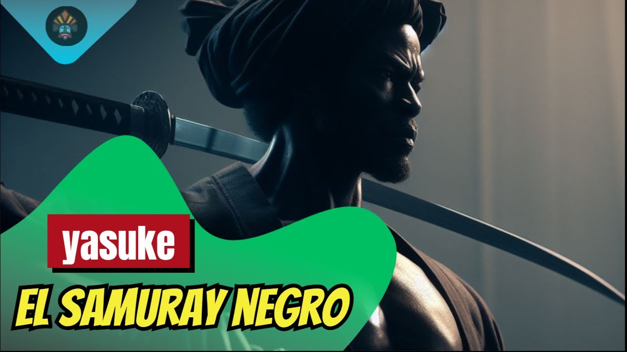 Explorando el Legado de Yasuke: Historia, Cultura y Aventuras en el ...