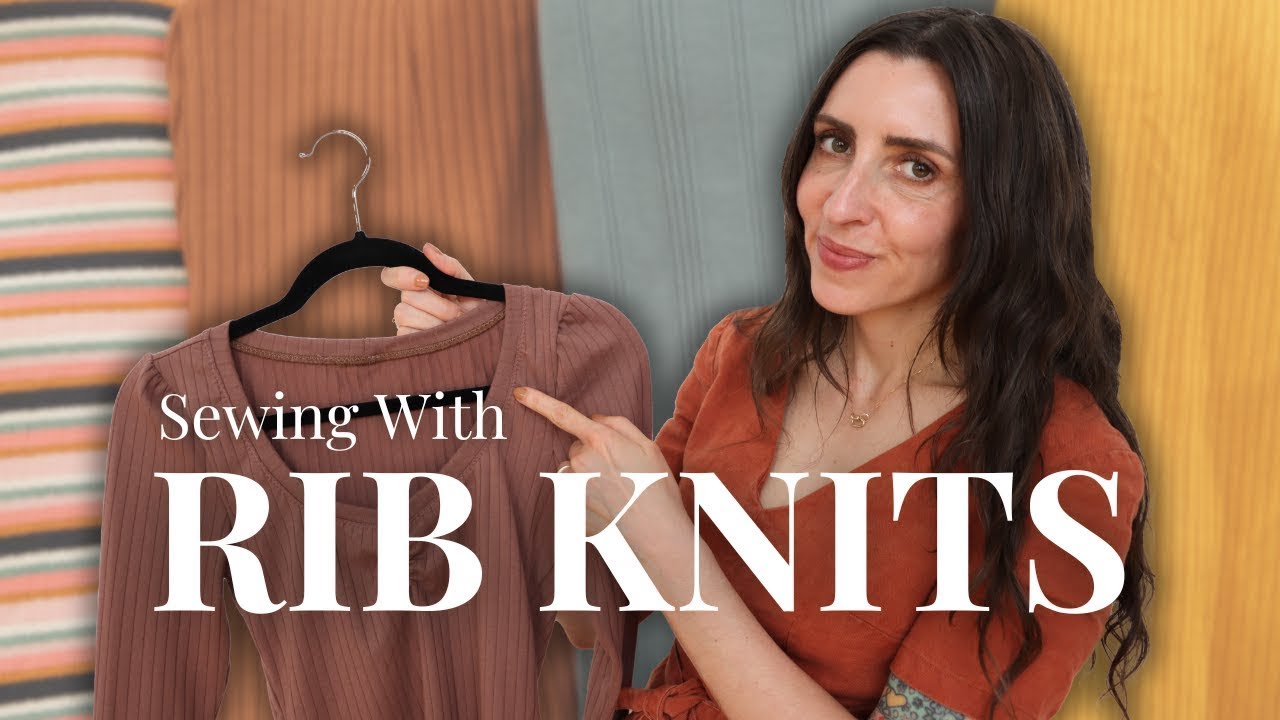 How to Sew With Rib Knit | Fabric Guide - YouTube