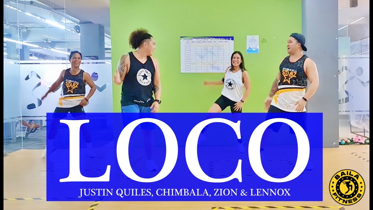 Loco | Justin Quiles,Chimbala, Zion & Lennox | Baila Fitness | Alfredo ...