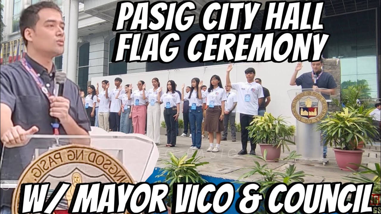 PASIG CITY HALL FLAG CEREMONY W/ MAYOR VICO SOTTO & COUNCIL - YouTube