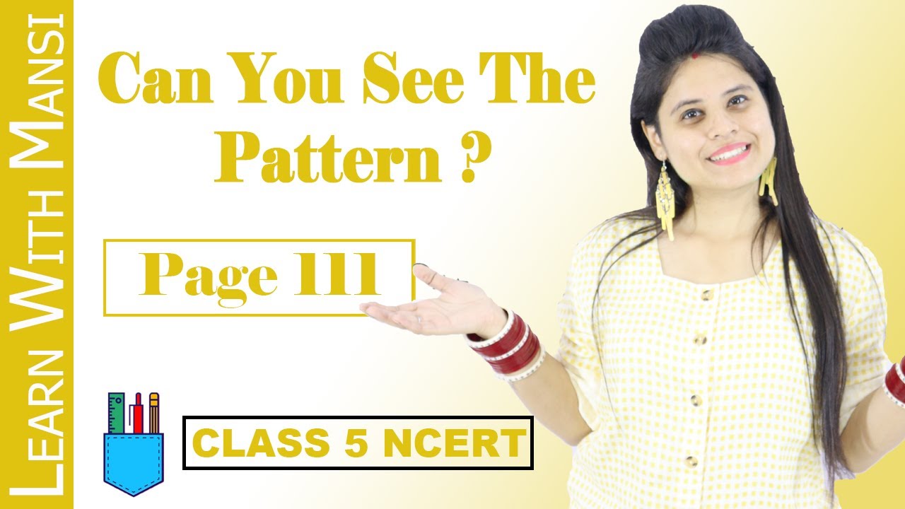 Class 5 Maths Chapter 7 Page 111 Can You See The Pattern class-5-maths-chapter-7-page-111-can-you-see-the-pattern