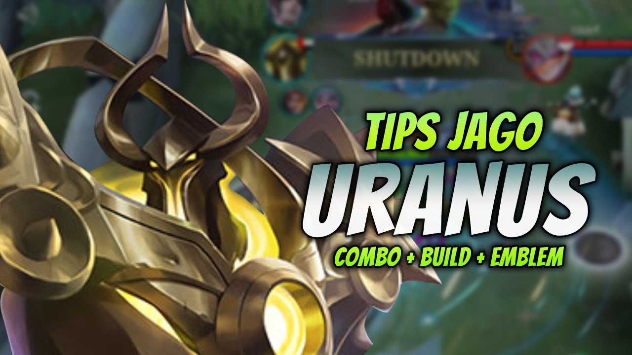 CARA MAIN URANUS BUFF ! & COMBO URANUS + EMBLEM & BUILD TERSAKIT 2023 ...