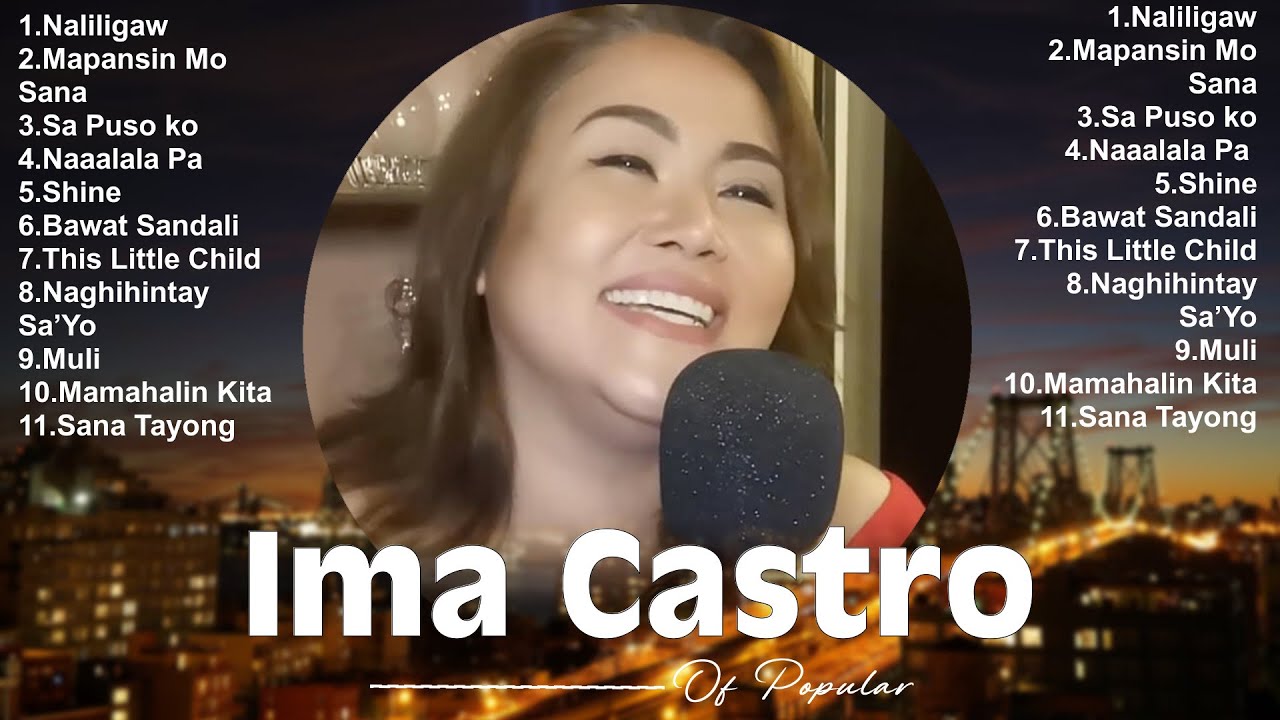 Ima Castro Playlist💛 Best Ima Castro Songs Of All Time 💛💛 Ima Castro ...