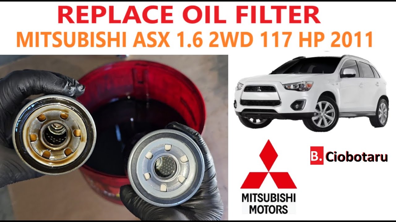 How to replace OIL FILTER on a MITSUBISHI ASX 1.6 2WD 117 HP 2011 - YouTube