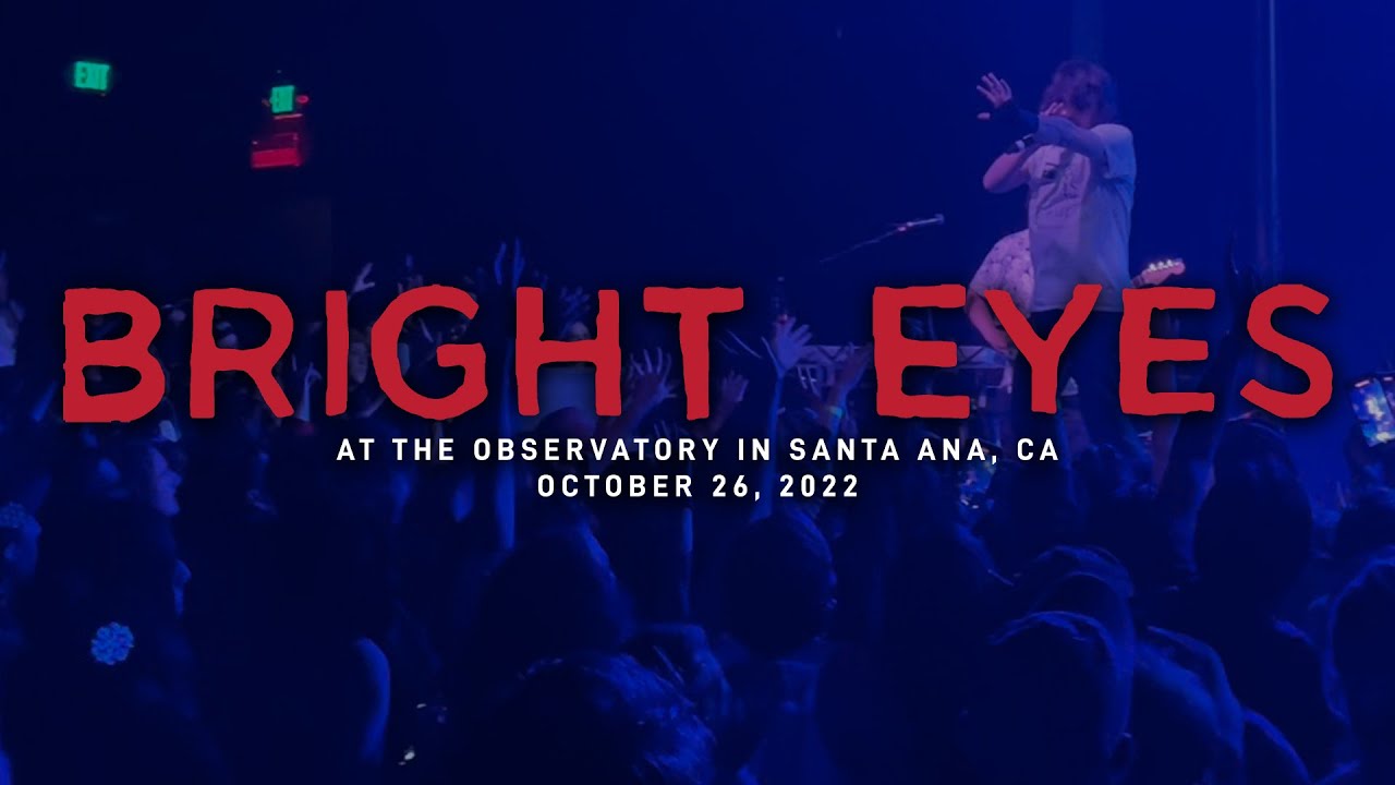 Bright Eyes @ The Observatory in Santa Ana, CA 10-26-2022 [FULL SET ...