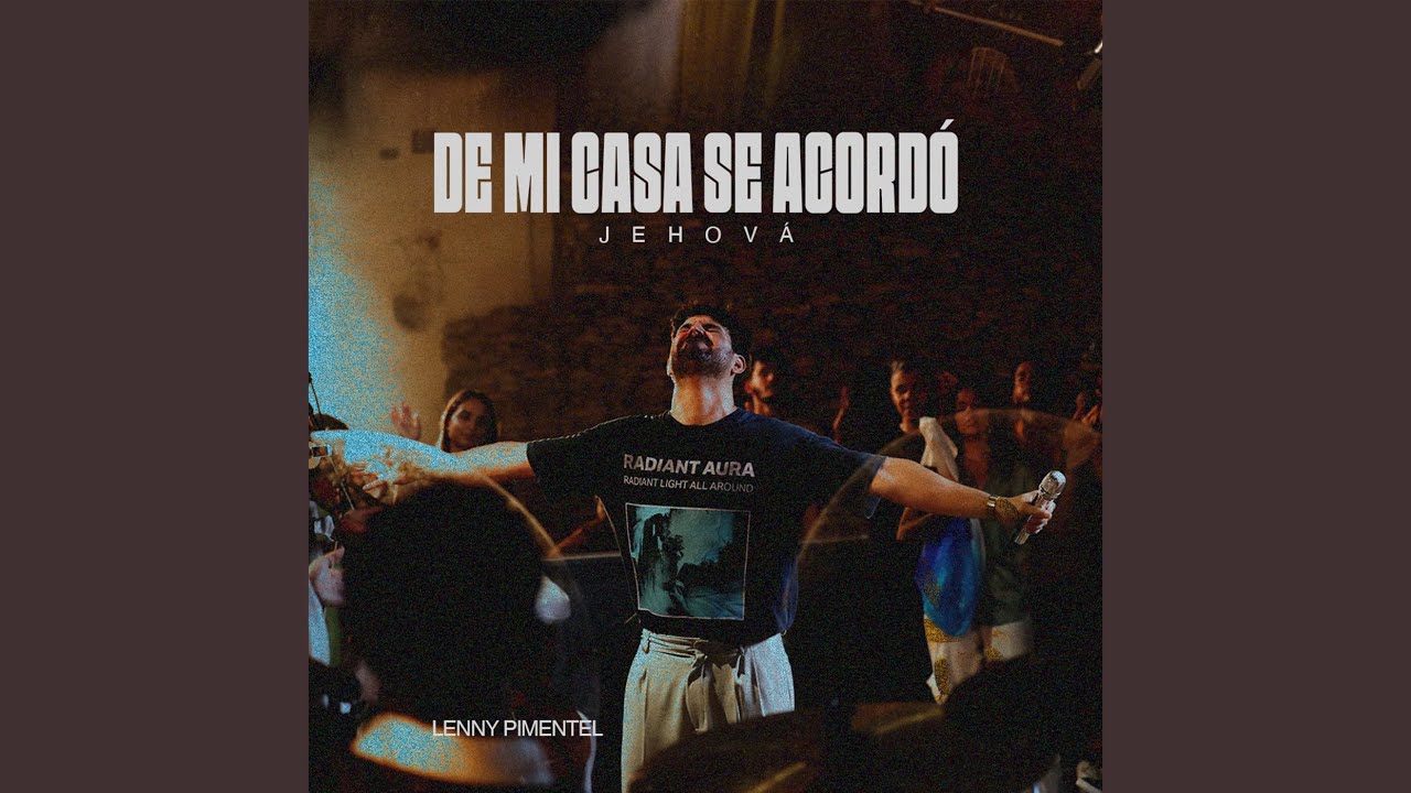 Lenny Pimentel - De mi casa se acordó Jehová Chords - Chordify