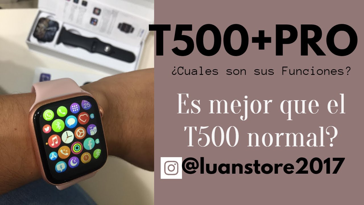 FUNCIONES DEL T500+PRO. ¿ES MEJOR QUE EL T500 NORMAL? ¿ES MÁS PARECIDO ...