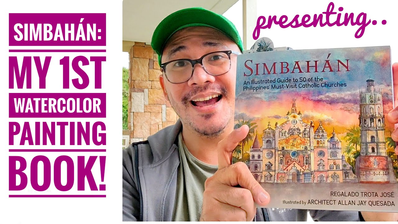 Presenting the Simbahán: An Illustrated Guide to 50 of the Philippines ...