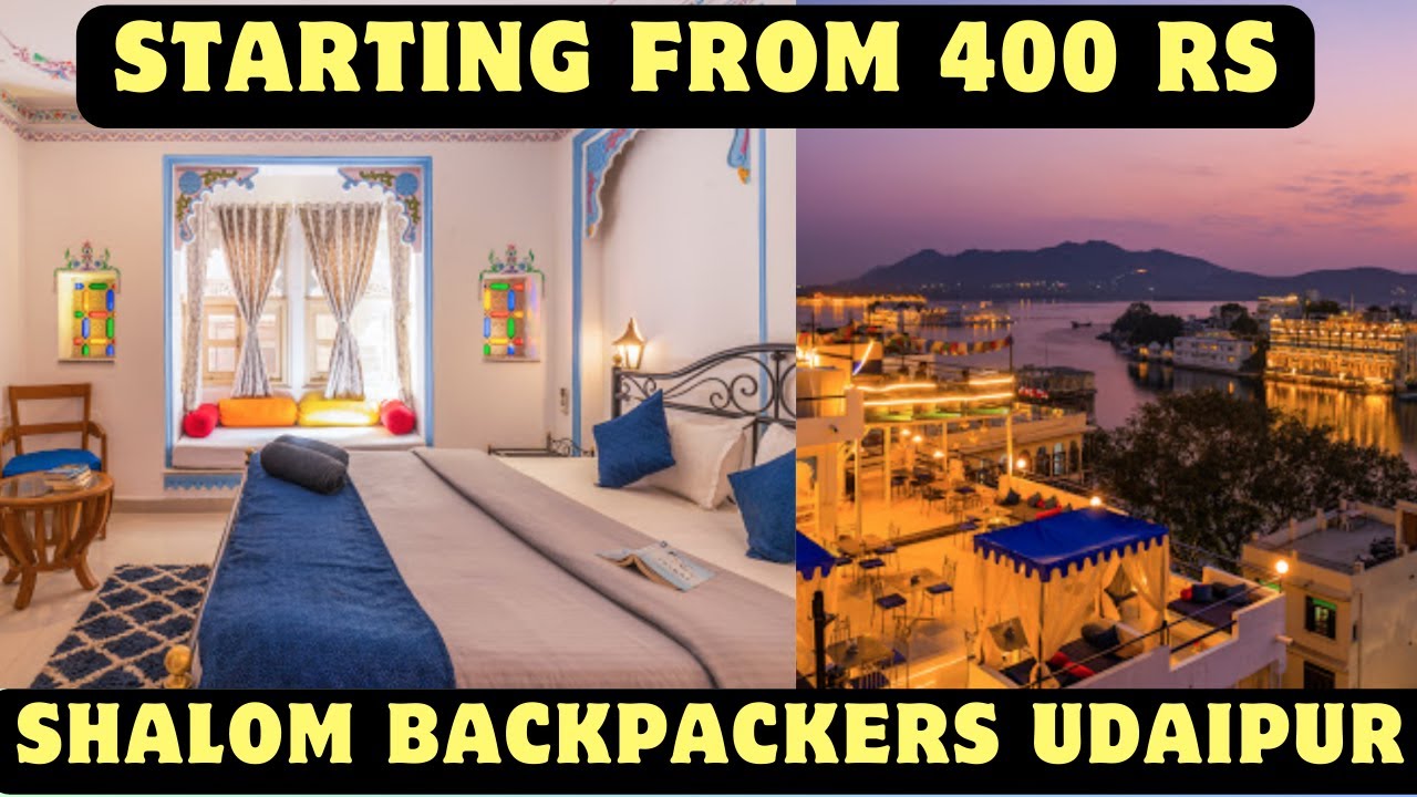 Shalom Backpackers Udaipur Full Room Tour Guide Hotel , Live Music ...