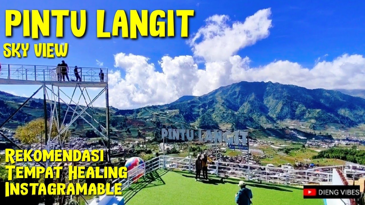 Pintu Langit Sky View, Dieng Wonosobo, Rekomendasi Tempat Healing ...