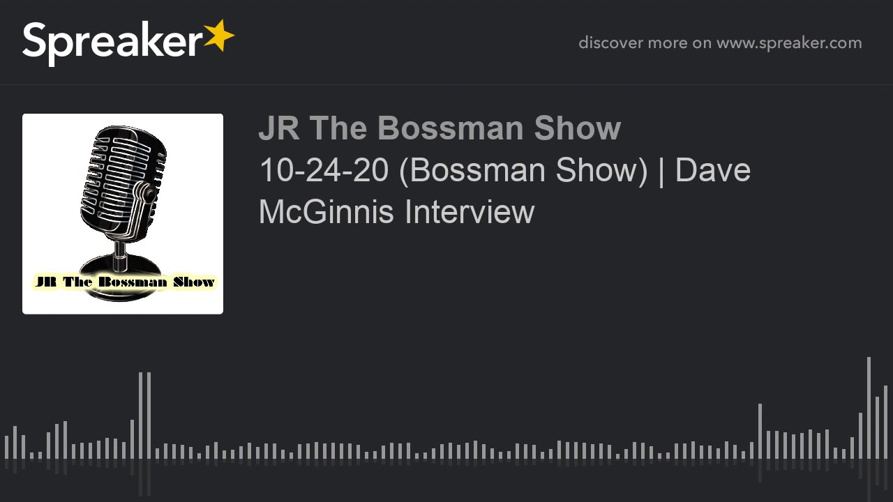 10-24-20 (Bossman Show) | Dave McGinnis Interview (made with Spreaker ...