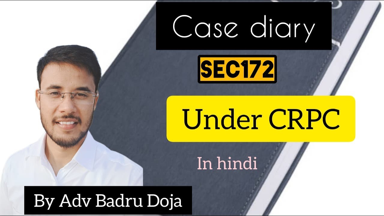 Section 172।। CRPC।। Case Diary ।। Explained in hindi।। By Adv Badru ...