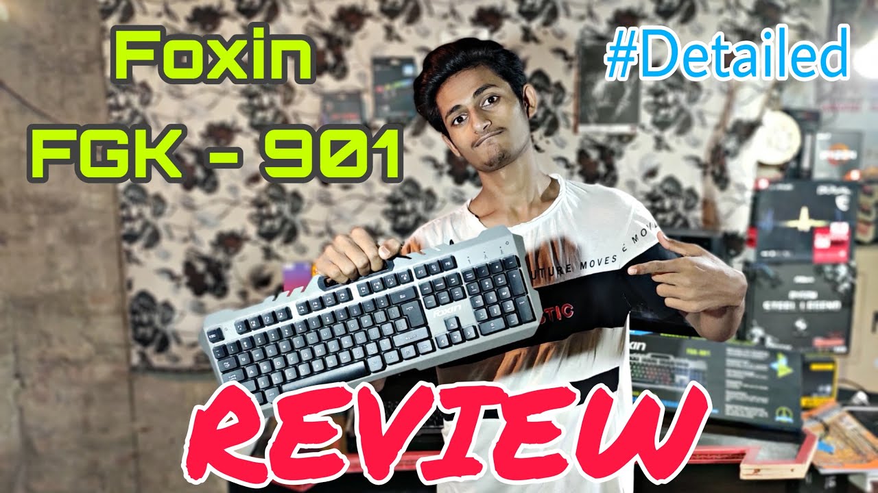 Foxin FGK - 901 Gaming keyboard Detailed Review | Budget gaming ...