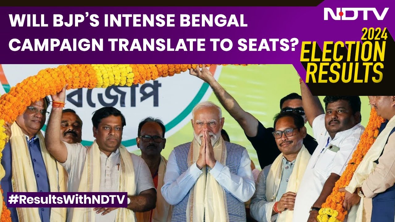 Election Counting Live | Will BJP’s Intense Bengal Campaign Translate ...
