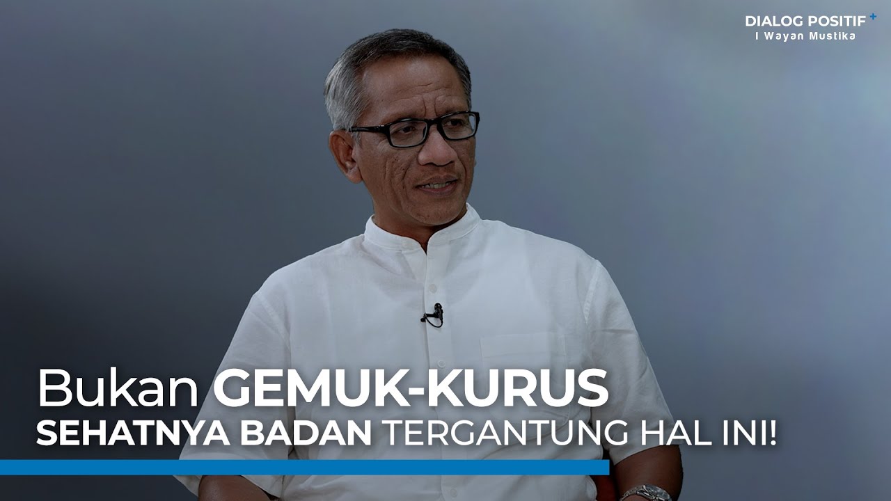 Menjaga Kesehatan Spiritual Dimulai Dengan Tubuh Yang Sehat | Dialog ...