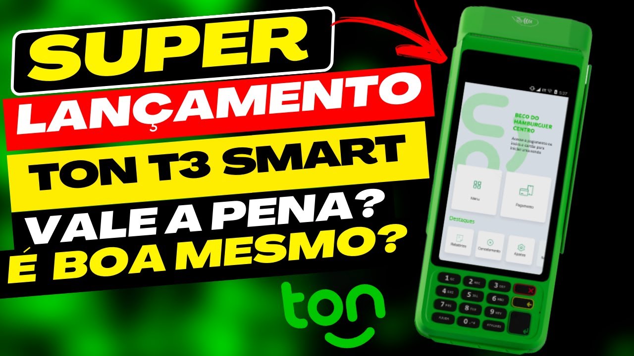 MÁQUINA Ton T3 Smart - CONHEÇA O NOVO LANÇAMENTO DA TON em 2023 - YouTube