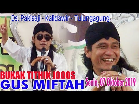 GUS MIFTAH - 07 Oktober 2019 - Ds. Pakisaji - Kalidawir - Tulungagung